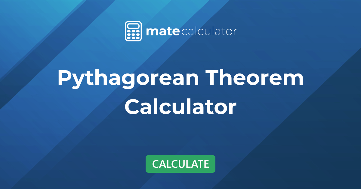Pythagorean Theorem Calculator