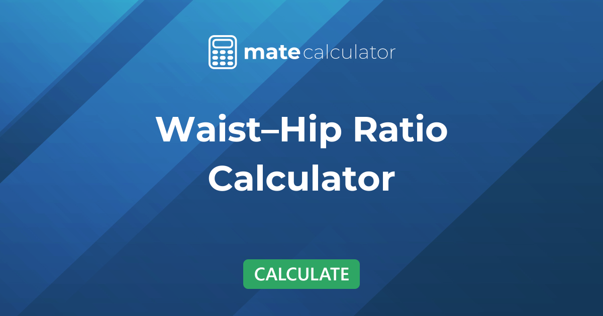 Waist to hip ratio calculator